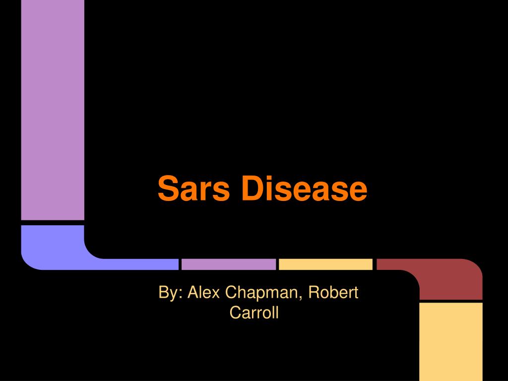 PPT - Sars Disease PowerPoint Presentation, free download - ID:2272432