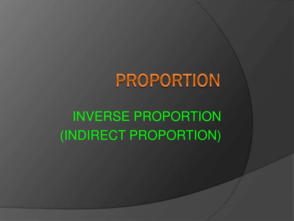 PPT - PROPORTION PowerPoint Presentation, free download - ID:2272735