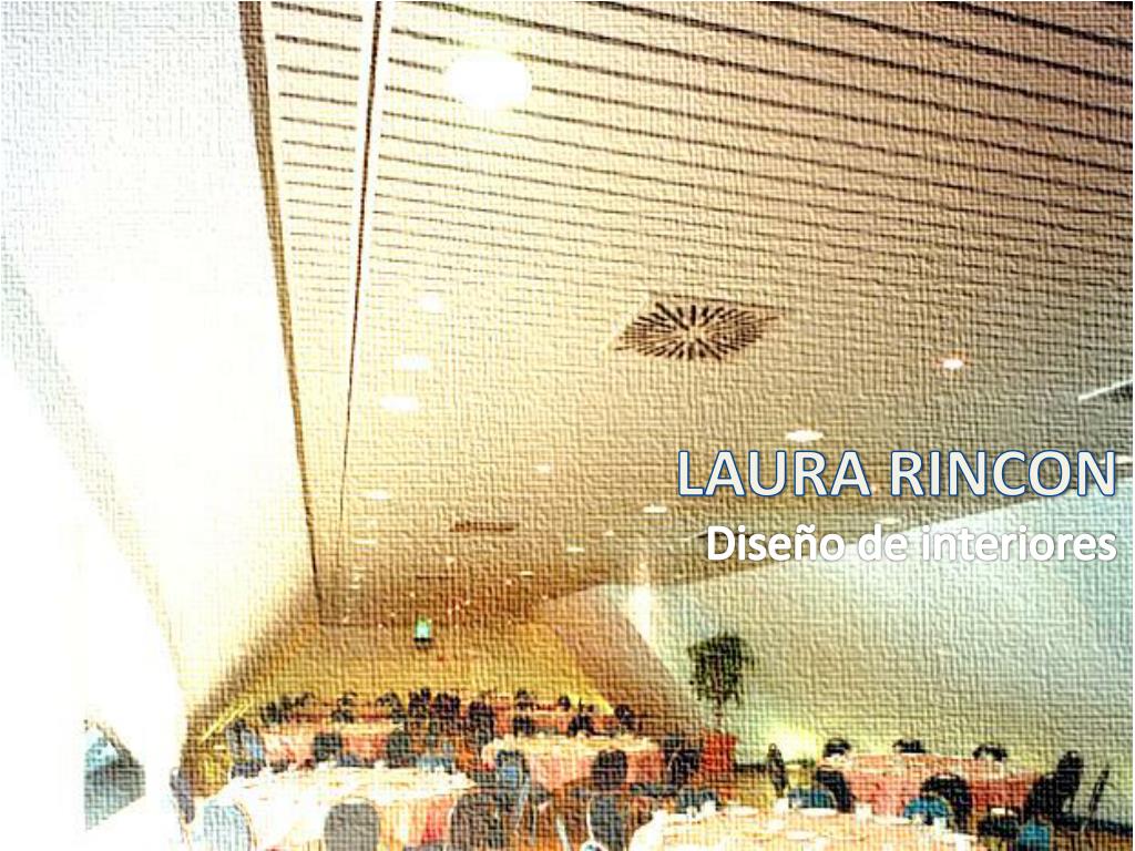 PPT - LAURA RINCON PowerPoint Presentation, free download - ID:2273185