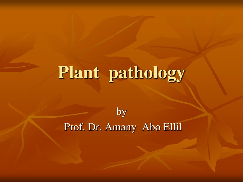 PPT - Plant pathology PowerPoint Presentation, free download - ID:2273501