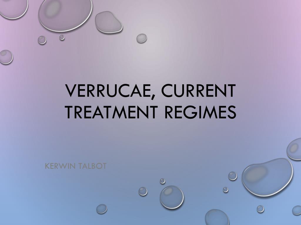 PPT - Verrucae, current treatment regimes PowerPoint Presentation, free ...