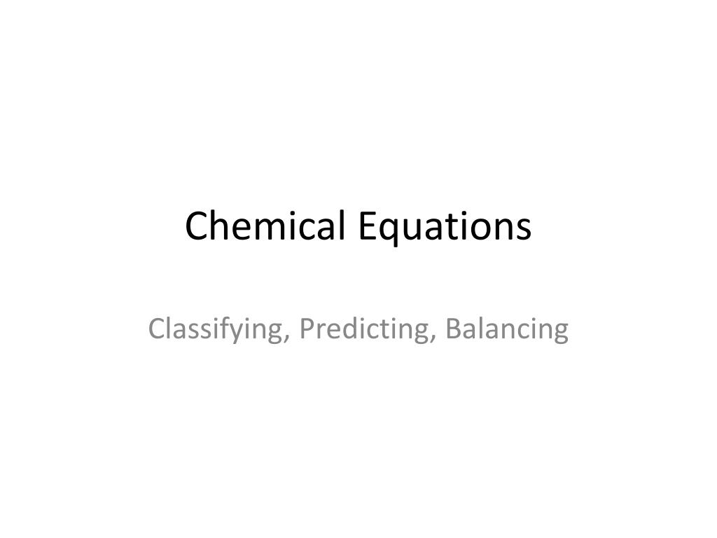 PPT - Chemical Equations PowerPoint Presentation, free download - ID ...