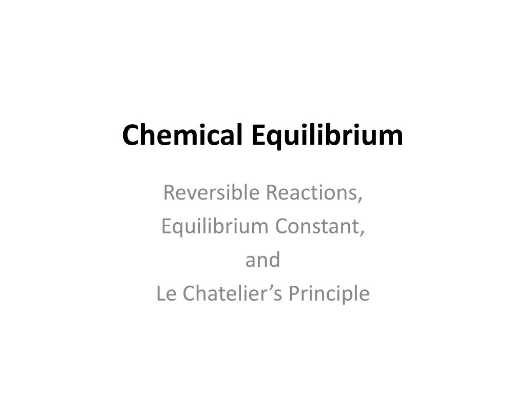 PPT - Chemical Equilibrium PowerPoint Presentation, free download - ID ...