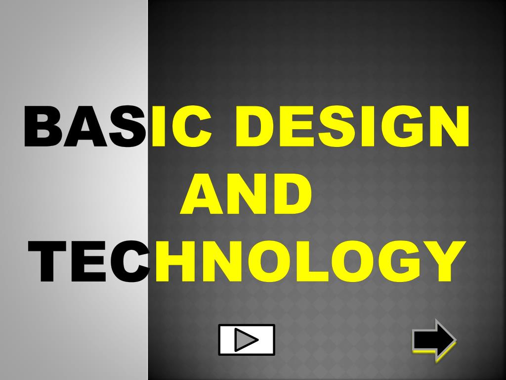 PPT - BAS IC DESIGN AND TEC HNOLOGY PowerPoint Presentation, free ...