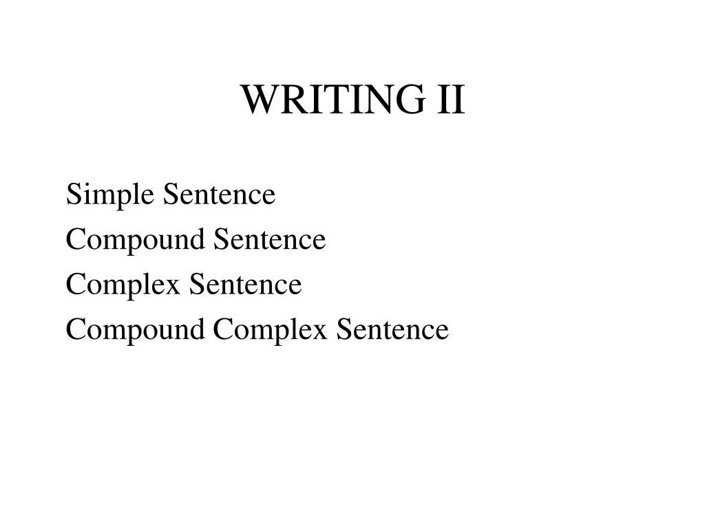 PPT - WRITING II PowerPoint Presentation, free download - ID:2277258