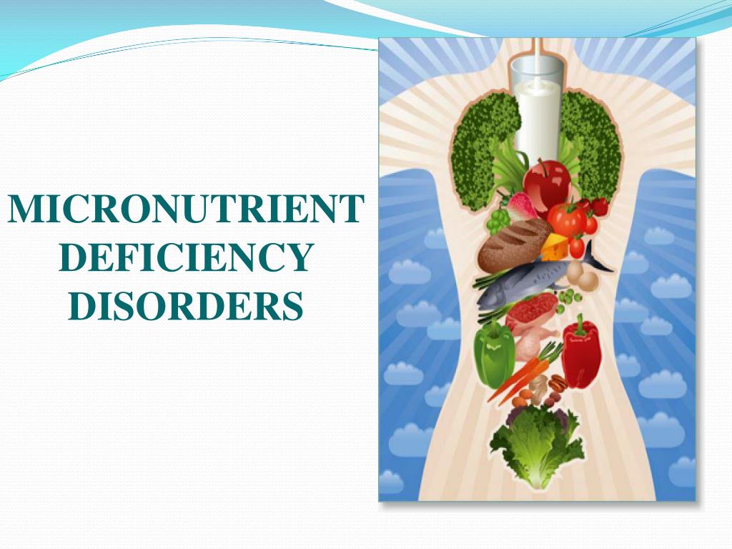 PPT - MICRONUTRIENT DEFICIENCY DISORDERS PowerPoint Presentation, free ...