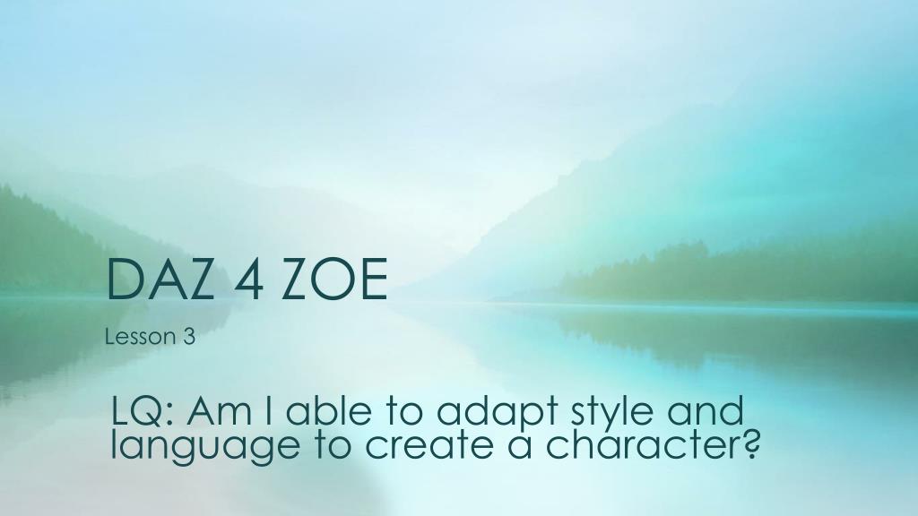 PPT - DAZ 4 ZOE PowerPoint Presentation, free download - ID:2277555