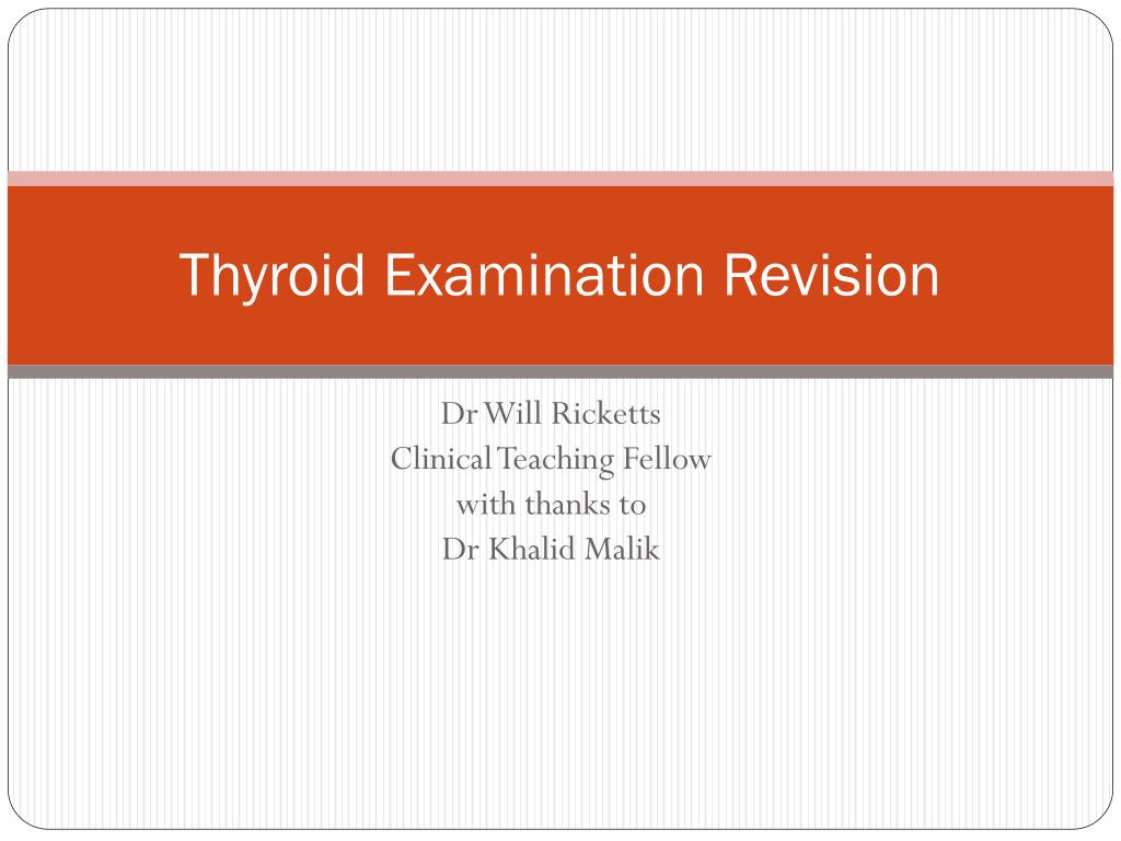 PPT - Thyroid Examination Revision PowerPoint Presentation, free ...