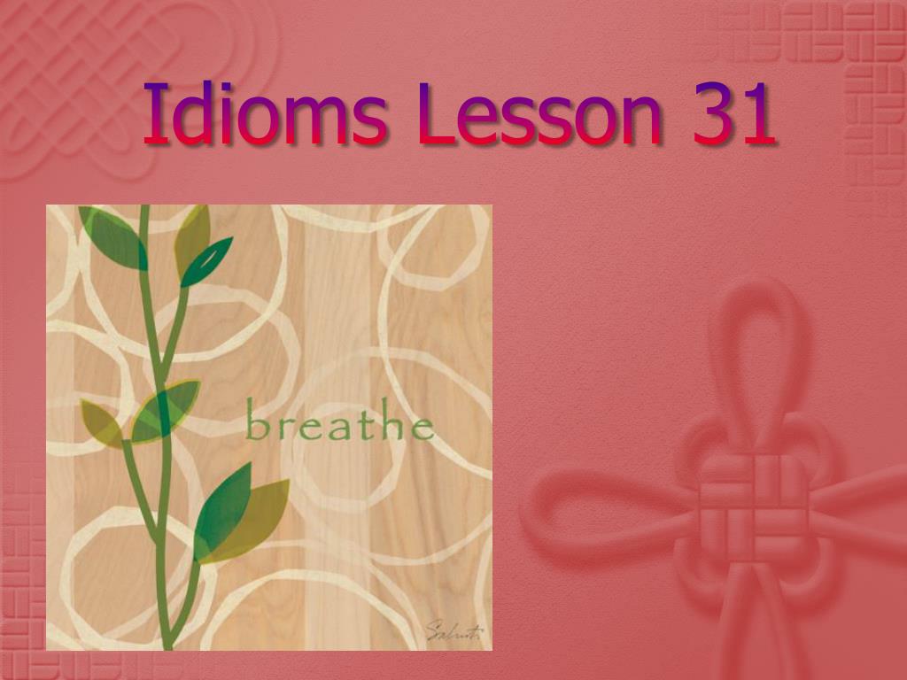 PPT - Mastering Idioms: Essential Phrases Explained PowerPoint ...