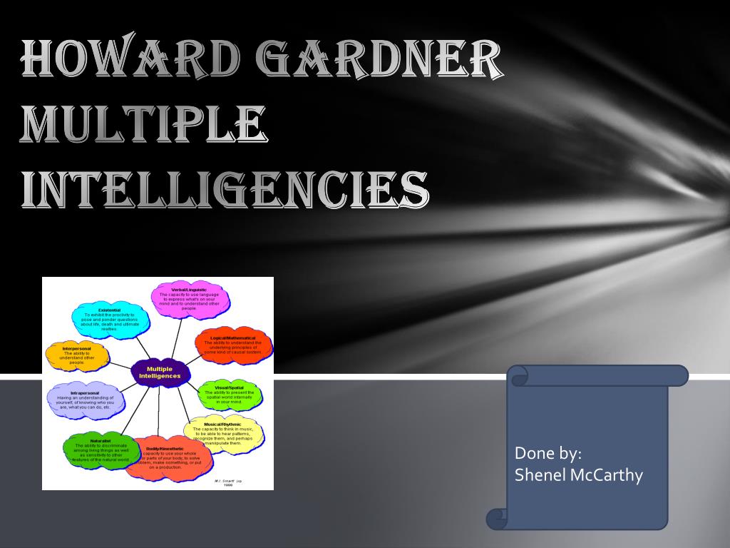 PPT - HOWARD GARDNER MULTIPLE INTELLIGENCIES PowerPoint Presentation ...