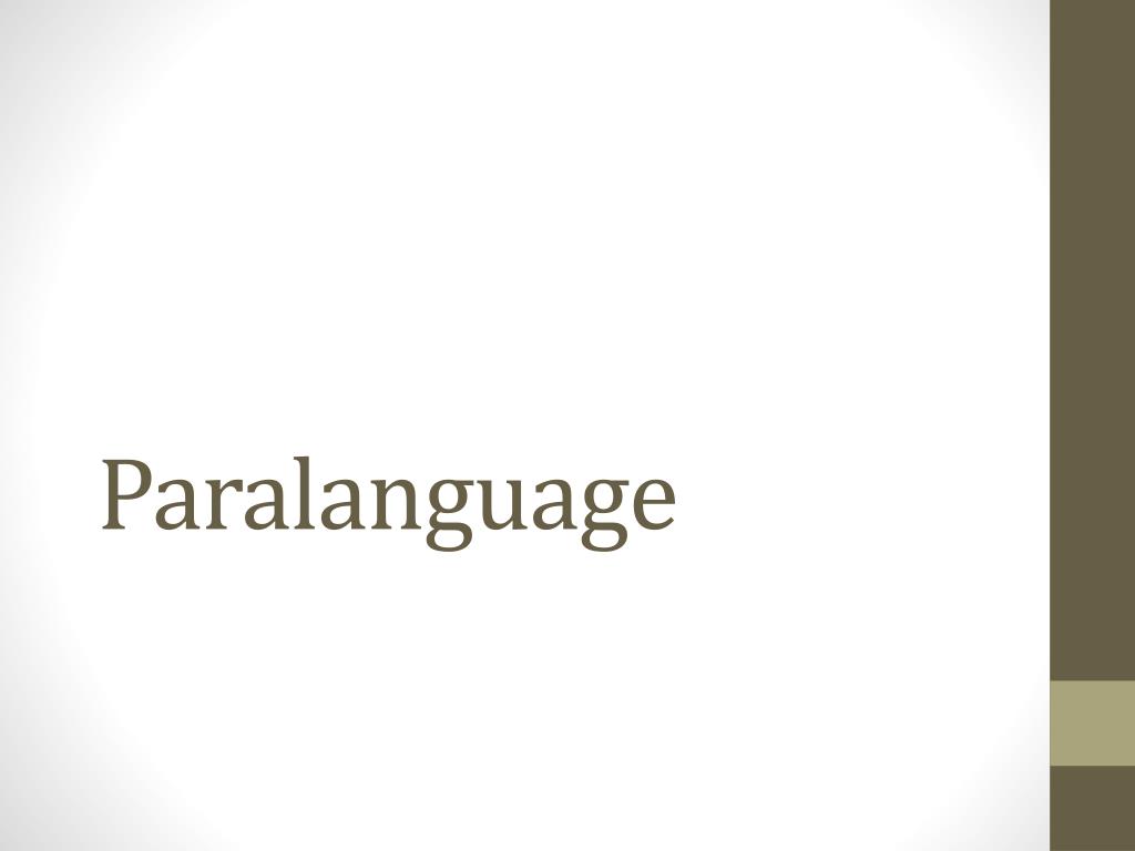 PPT - Paralanguage PowerPoint Presentation, free download - ID:2280066