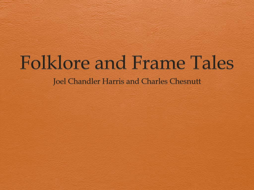 PPT - Folklore and Frame Tales PowerPoint Presentation, free download ...
