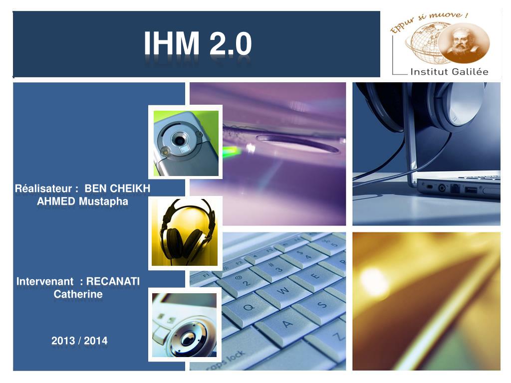 PPT - IHM 2.0 PowerPoint Presentation, free download - ID:2280796