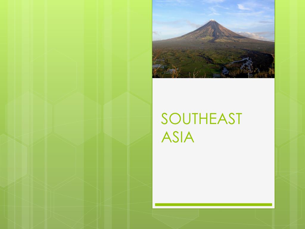 PPT - Exploring the Vibrant Southeast Asia: History, Climate, Tourism ...