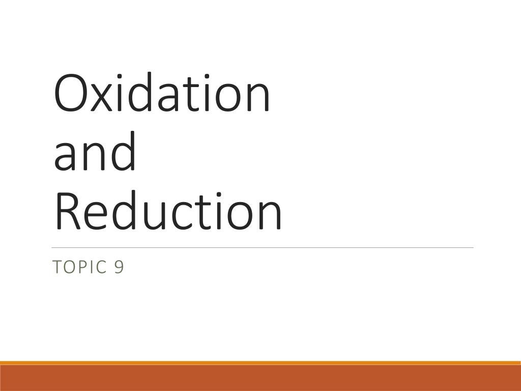 PPT - Oxidation and Reduction PowerPoint Presentation, free download ...