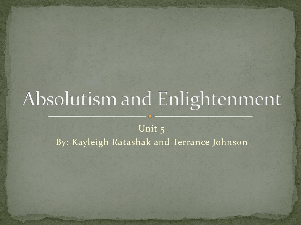 PPT - Absolutism and Enlightenment PowerPoint Presentation, free ...