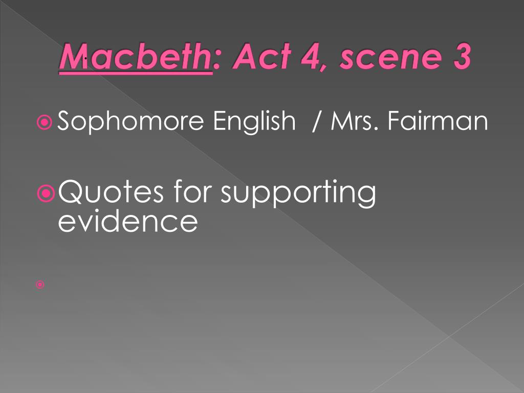 PPT - Macbeth : Act 4, scene 3 PowerPoint Presentation, free download ...
