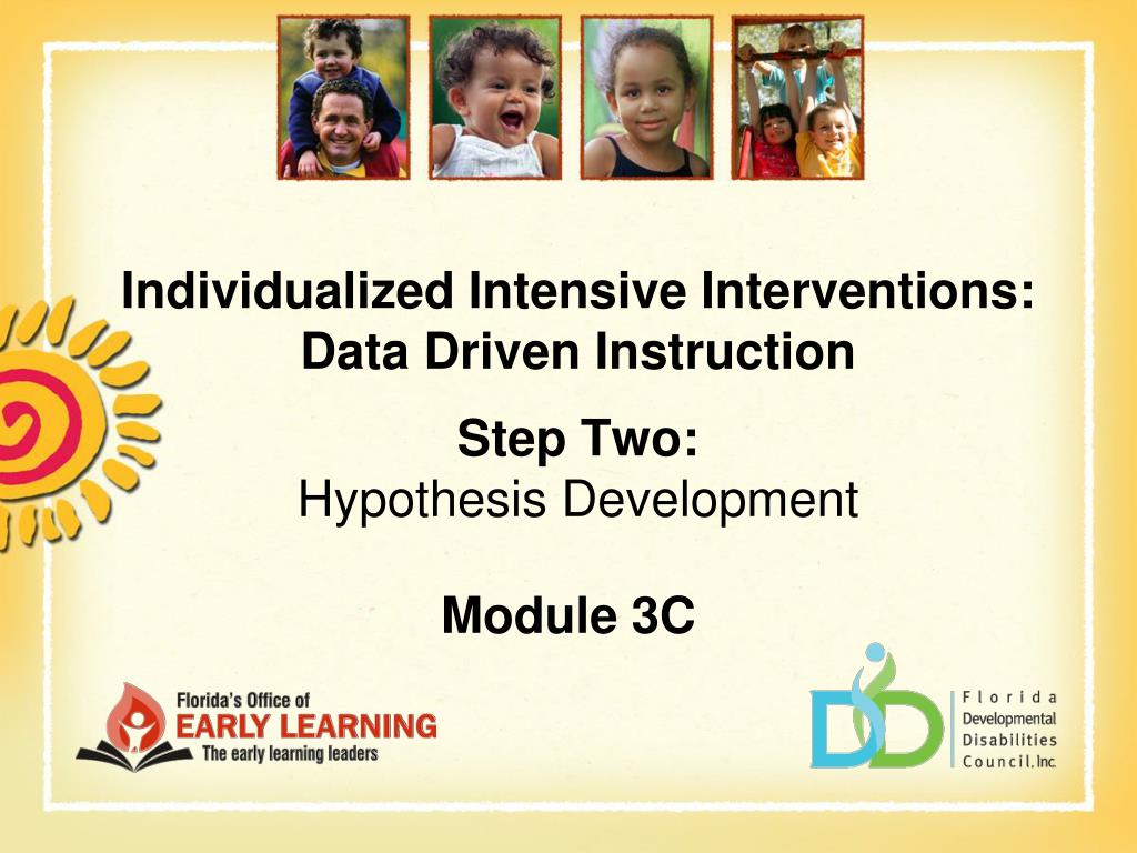 PPT - Individualized Intensive Interventions: Data Driven Instruction Step Two: Hypothesis ...