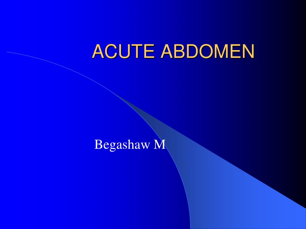 PPT - ACUTE ABDOMEN PowerPoint Presentation, free download - ID:2282848