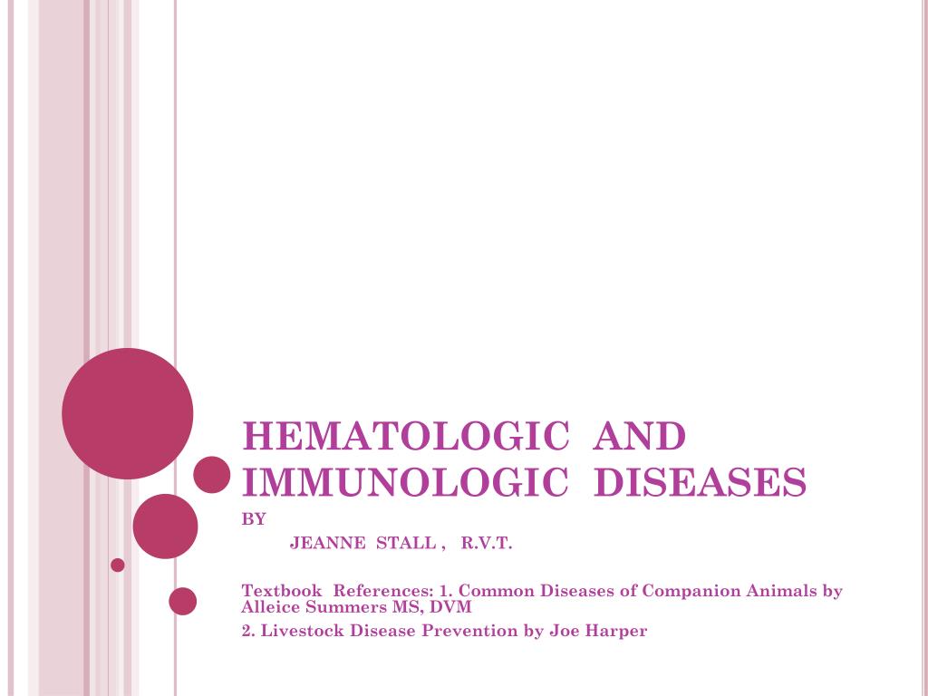 PPT - HEMATOLOGIC AND IMMUNOLOGIC DISEASES PowerPoint Presentation, free download - ID:2282922
