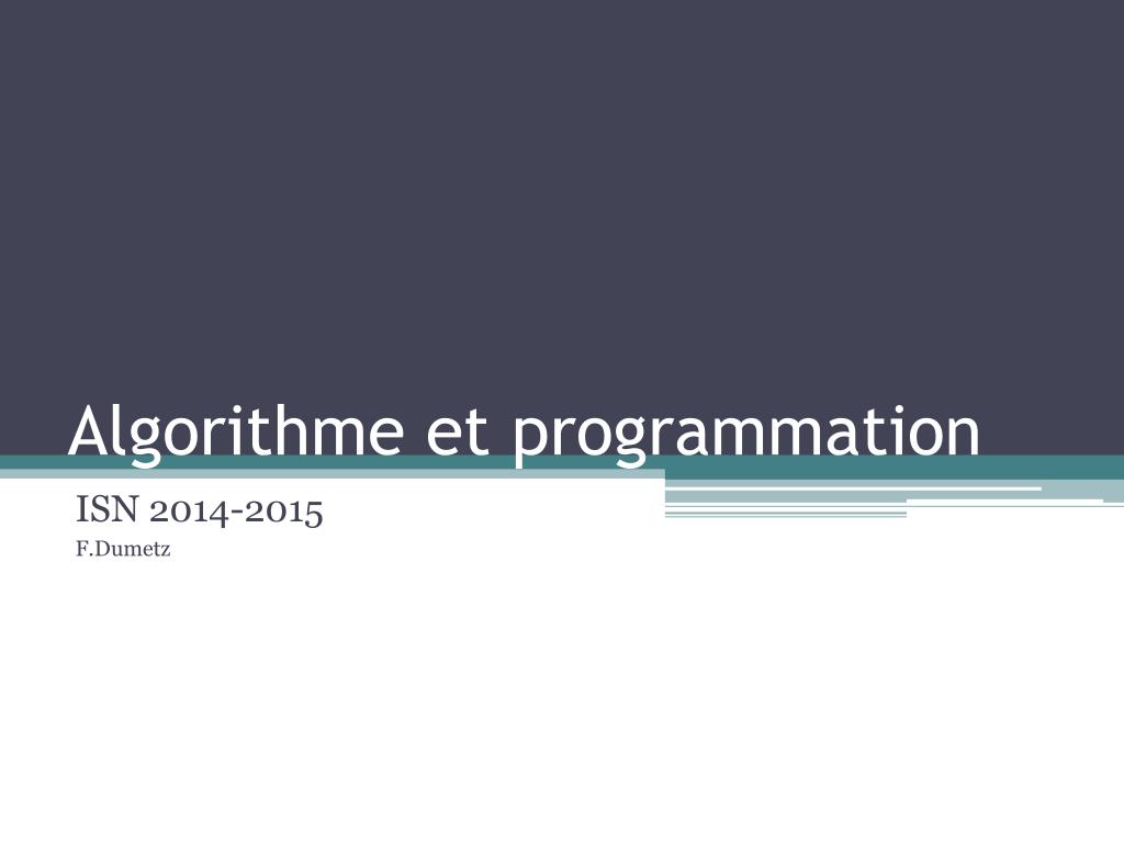 PPT - Algorithme et programmation PowerPoint Presentation, free ...
