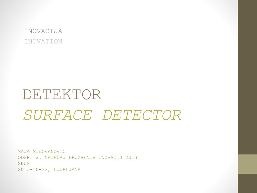 PPT - DETEKTOR SURFACE DETECTOR PowerPoint Presentation, free download ...