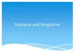 PPT - Kingdoms and Domains PowerPoint Presentation, free download - ID ...