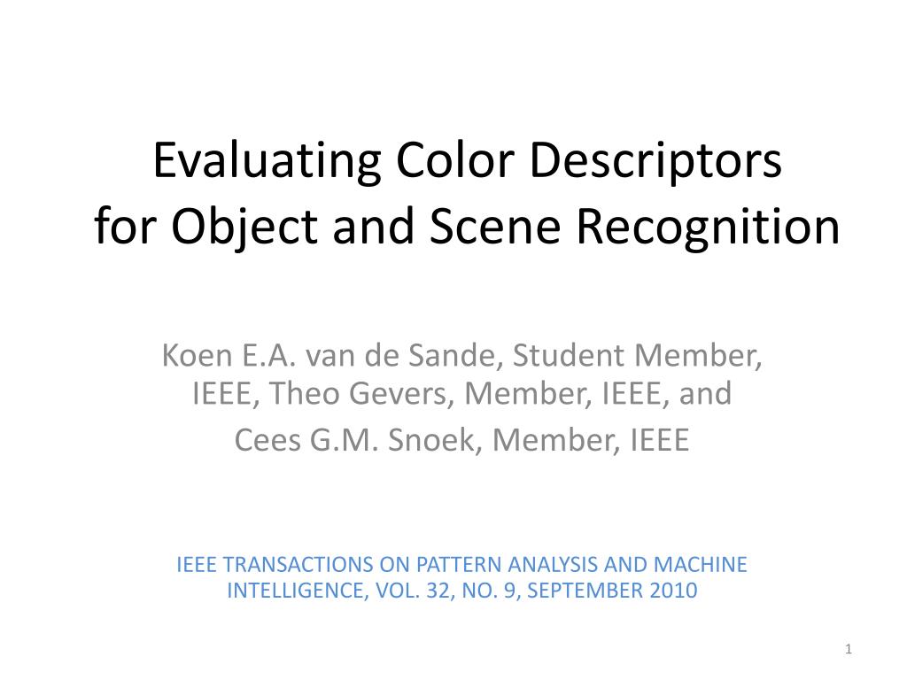 Ppt Evaluating Color Descriptors For Object And Scene Recognition