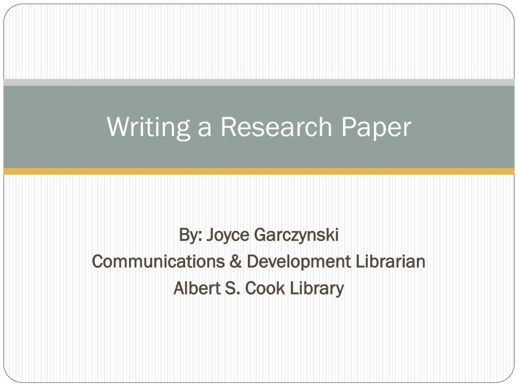 PPT - Writing a Research Paper PowerPoint Presentation, free download ...