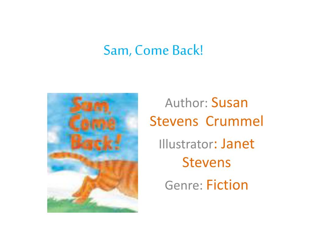 PPT - Sam, Come Back! PowerPoint Presentation, free download - ID:2287822