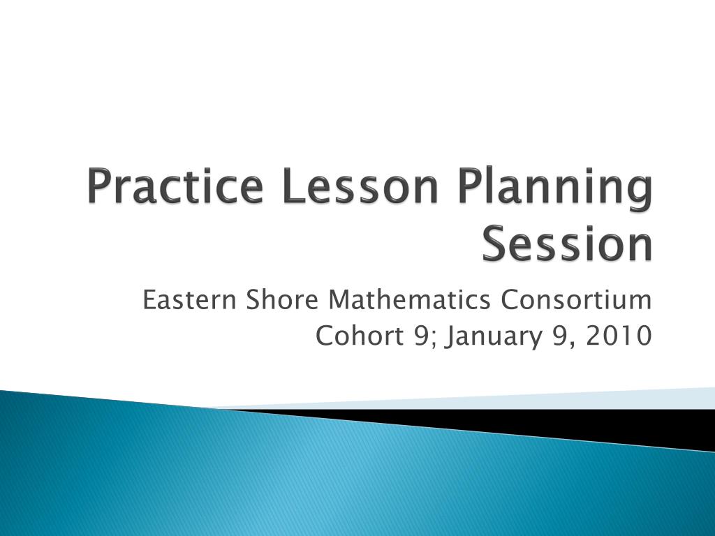 PPT - Practice Lesson Planning Session PowerPoint Presentation, free ...