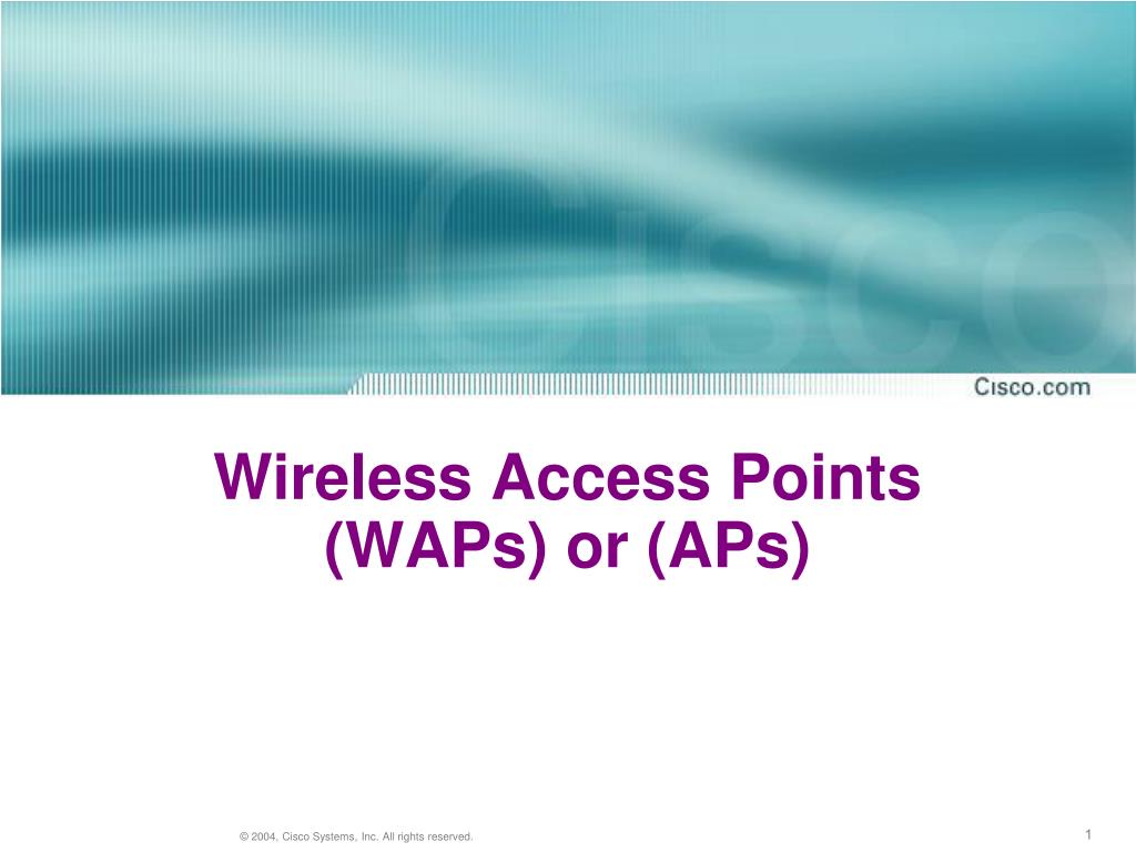 PPT - Wireless Access Points (WAPs) or (APs) PowerPoint Presentation ...
