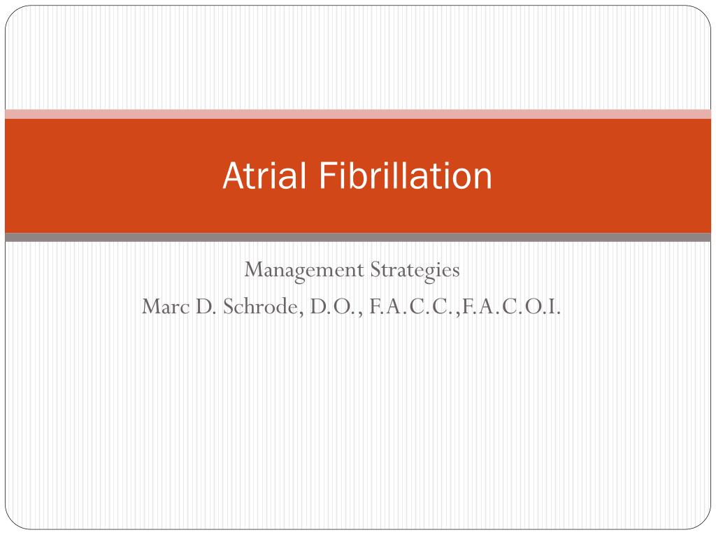PPT - Atrial Fibrillation PowerPoint Presentation, free download - ID ...
