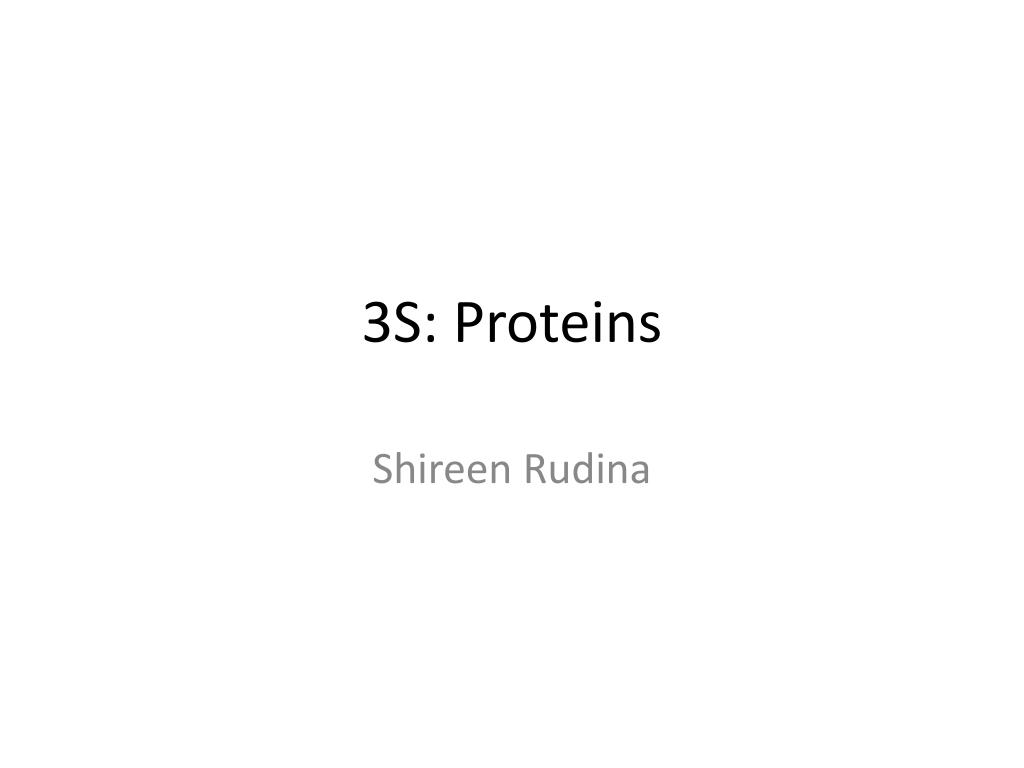 PPT - 3S: Proteins PowerPoint Presentation, free download - ID:2289333