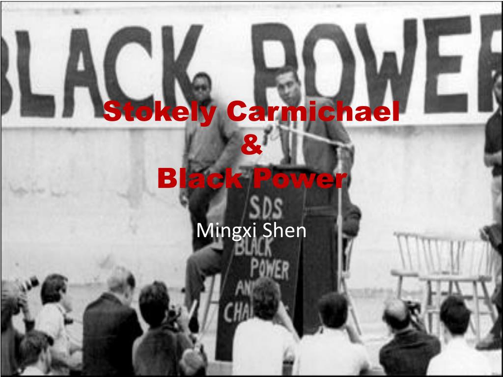 PPT - Stokely Carmichael & Black Power PowerPoint Presentation - ID:2289674
