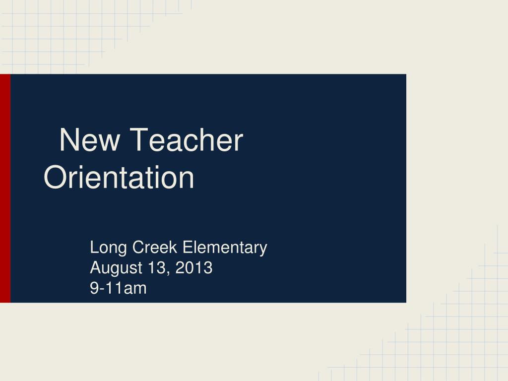 PPT - New Teacher Orientation PowerPoint Presentation, free download ...