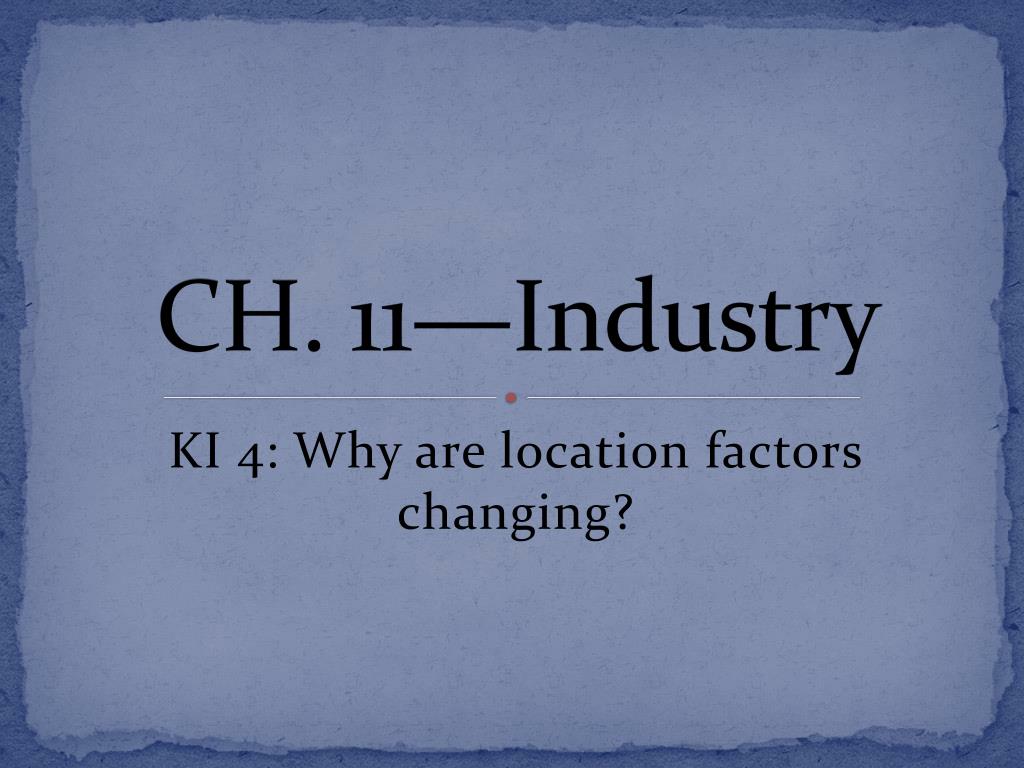 PPT - CH. 11—Industry PowerPoint Presentation, free download - ID:2291747