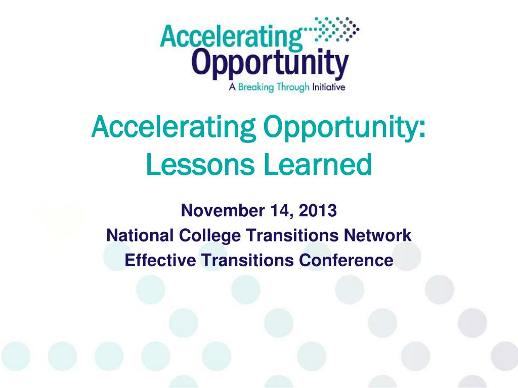 PPT - Accelerating Opportunity: Lessons Learned PowerPoint Presentation ...