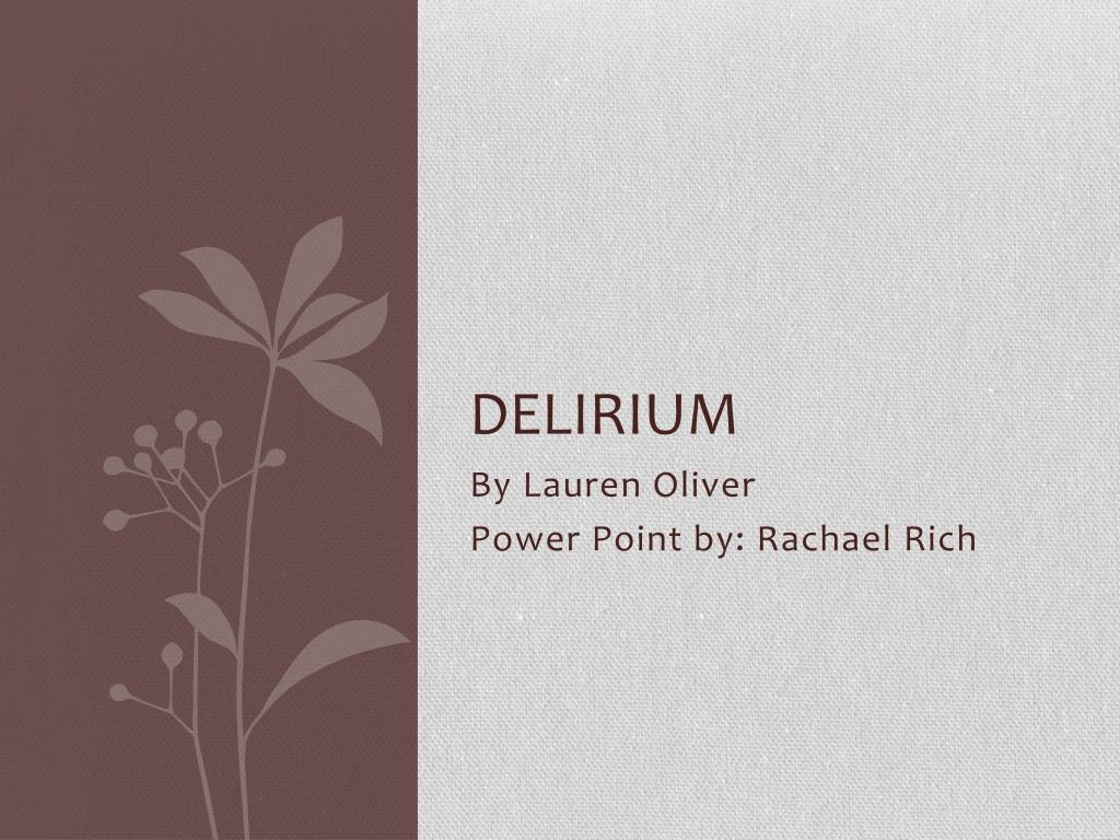 PPT - Delirium PowerPoint Presentation, free download - ID:2293475