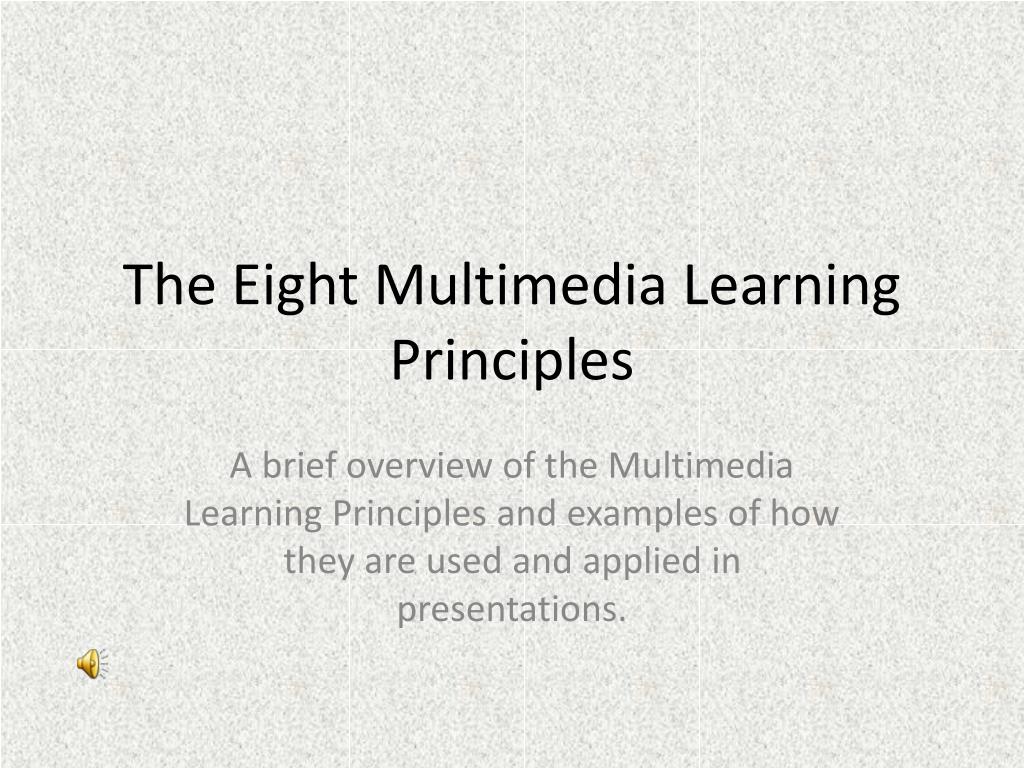 PPT - The Eight Multimedia Learning Principles PowerPoint Presentation ...