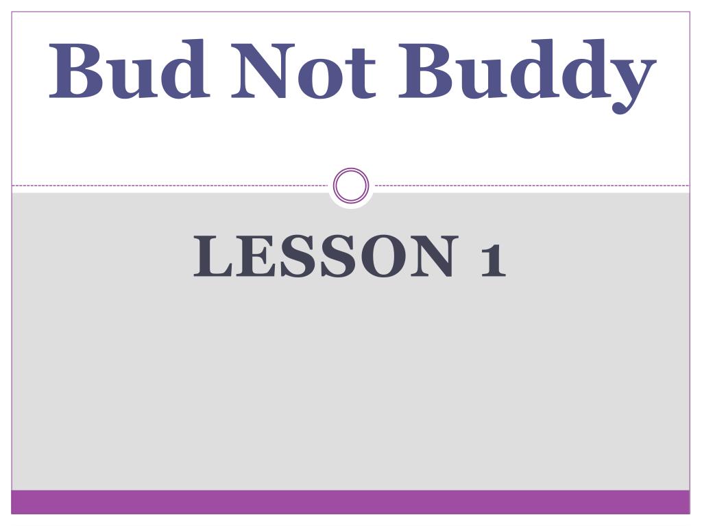 PPT - Bud Not Buddy PowerPoint Presentation, free download - ID:2296724