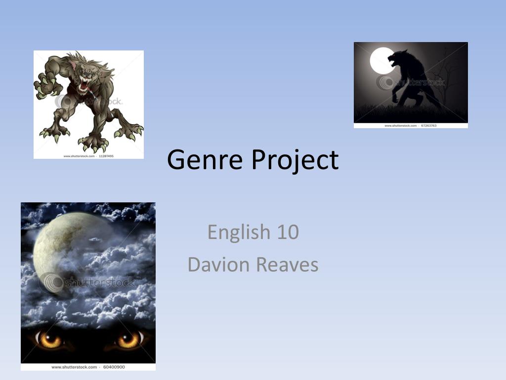 PPT - Genre Project PowerPoint Presentation, free download - ID:2297073