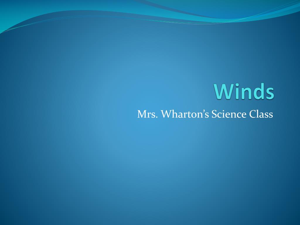 PPT - Winds PowerPoint Presentation, free download - ID:2298269