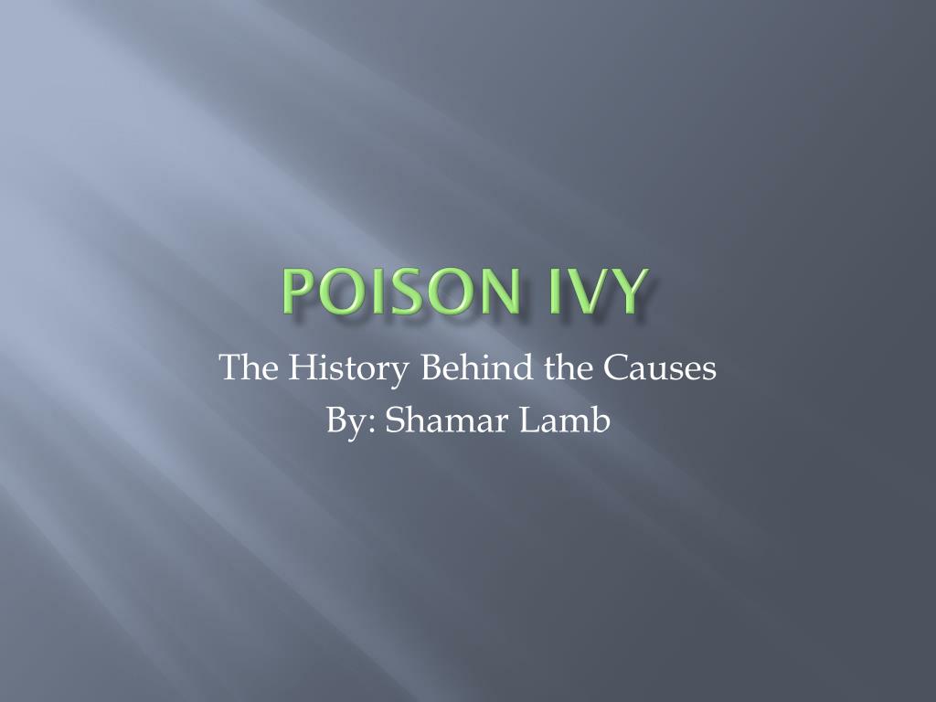 PPT - Poison Ivy PowerPoint Presentation, free download - ID:2299364