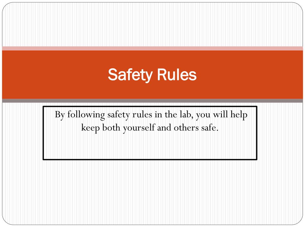 PPT - Safety Rules PowerPoint Presentation, free download - ID:2303516