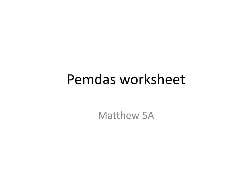 PPT - Pemdas worksheet PowerPoint Presentation, free download - ID:2304038