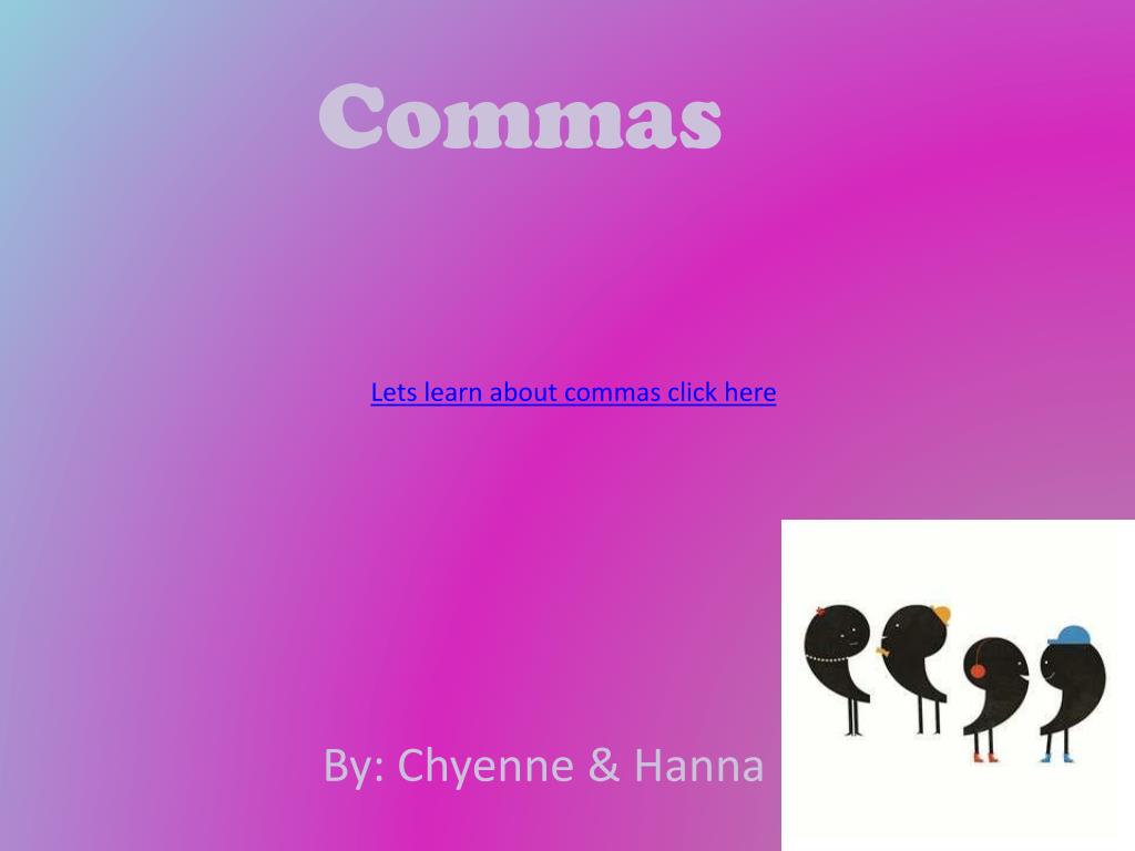 PPT - Commas PowerPoint Presentation, free download - ID:2304240