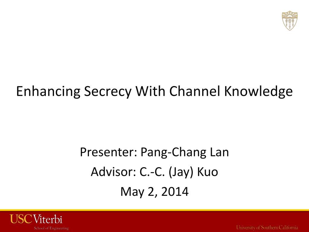 PPT - Enhancing Secrecy With Channel Knowledge PowerPoint Presentation ...