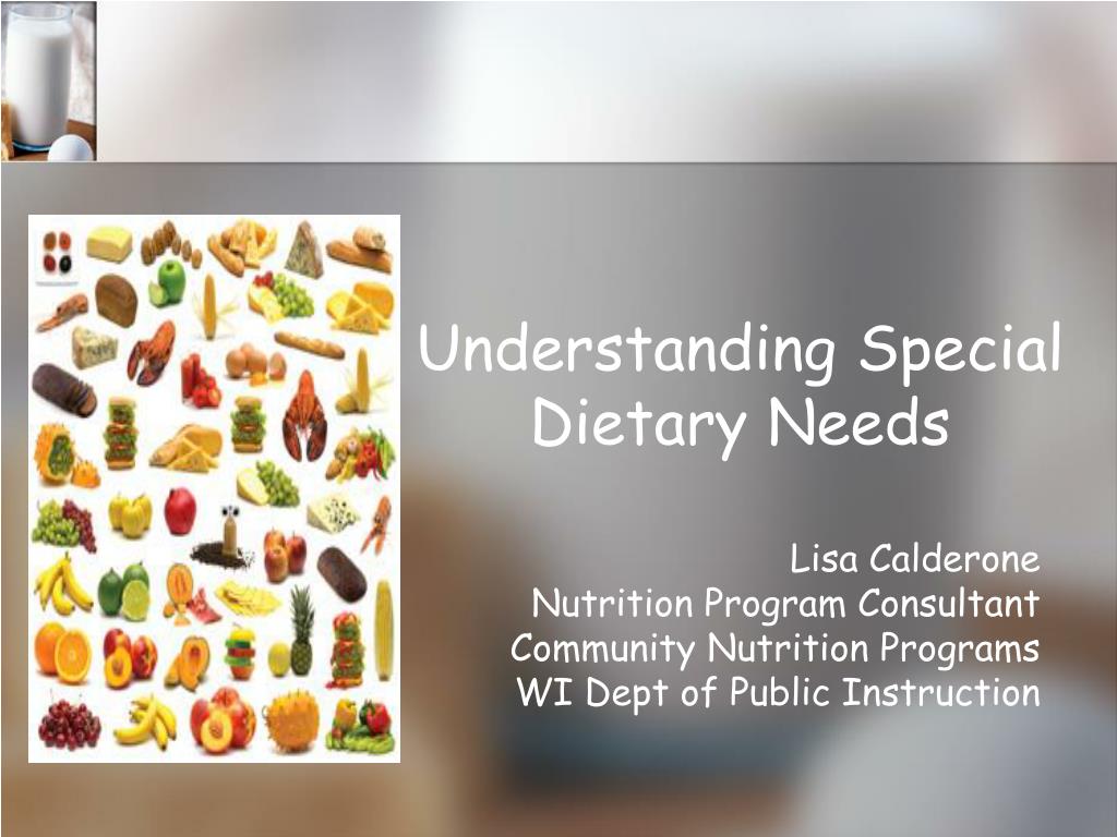 PPT - Understanding Special Dietary Needs PowerPoint Presentation, free ...