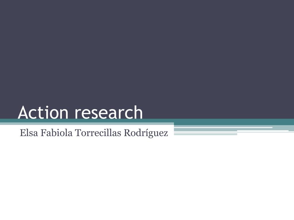 PPT - Action research PowerPoint Presentation, free download - ID:2306161